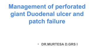 Seminar on gaint duodenal ulcer perforation -1.pptx
