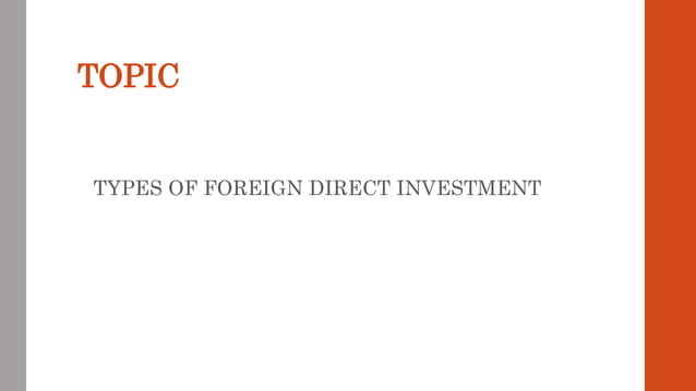 Types of FDI | PPTX | Business Accounting & Finance | Business