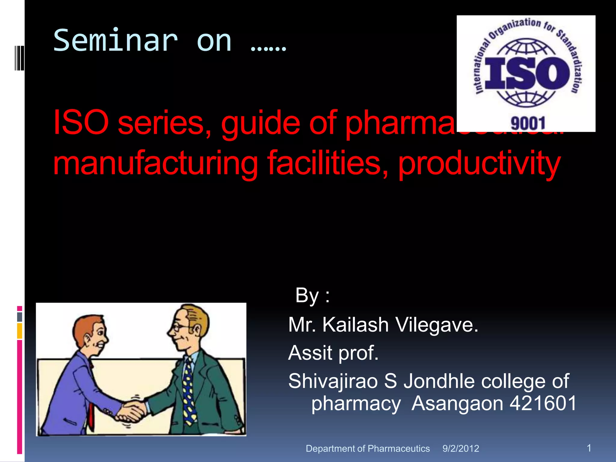ISO series, guide of pharmaceutical manufacturing facilities ...