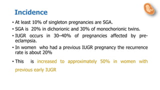 Approach to Intrauterine growth restriction | PPT