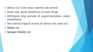 Animals used in Laboratory (Pharmacology) and their specific criteria ...
