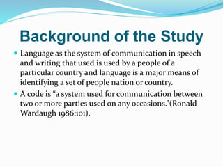 Code-Mixing and Code Switching | PPT