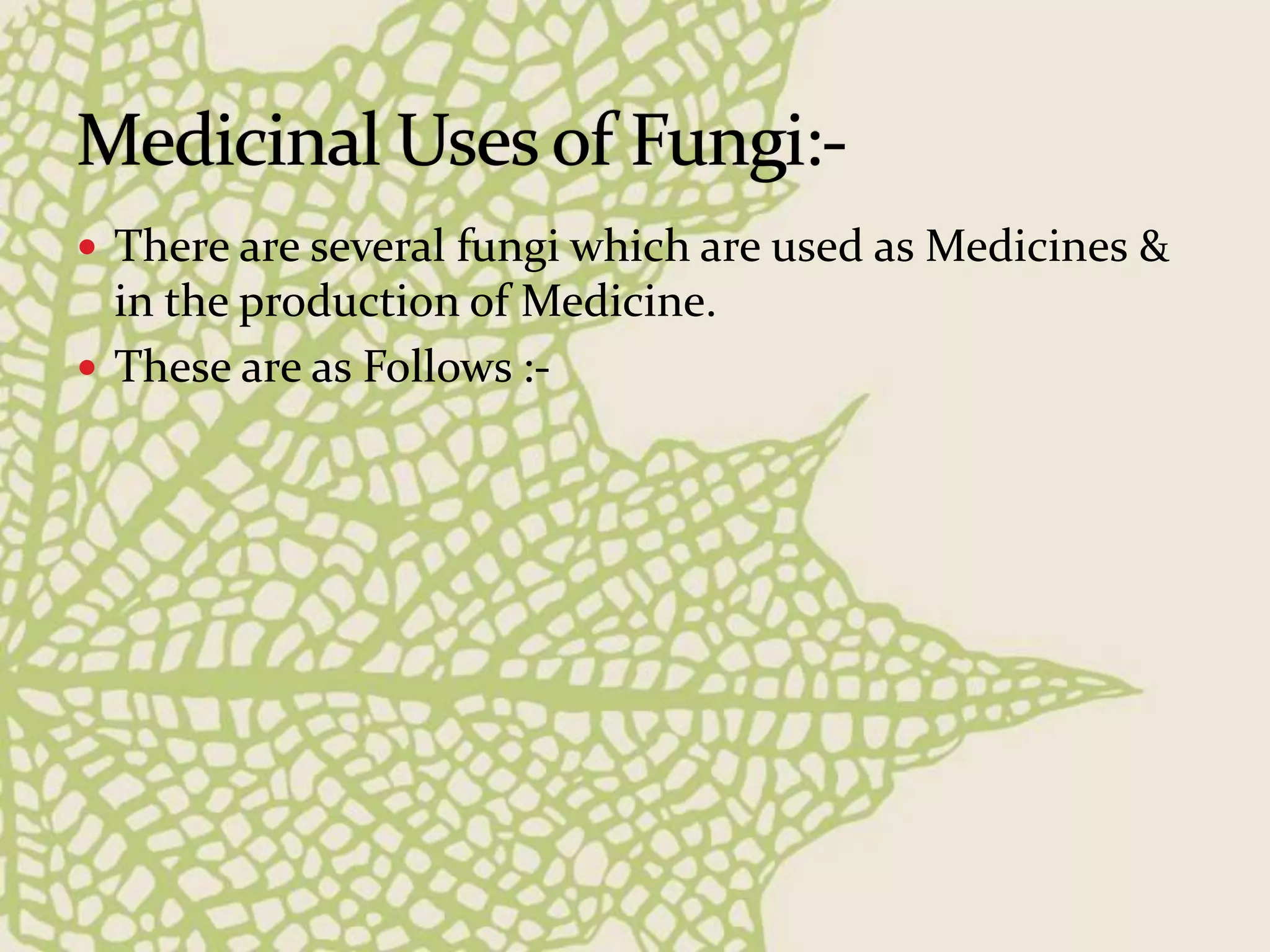 Medicinal Uses fungi. | PPTX