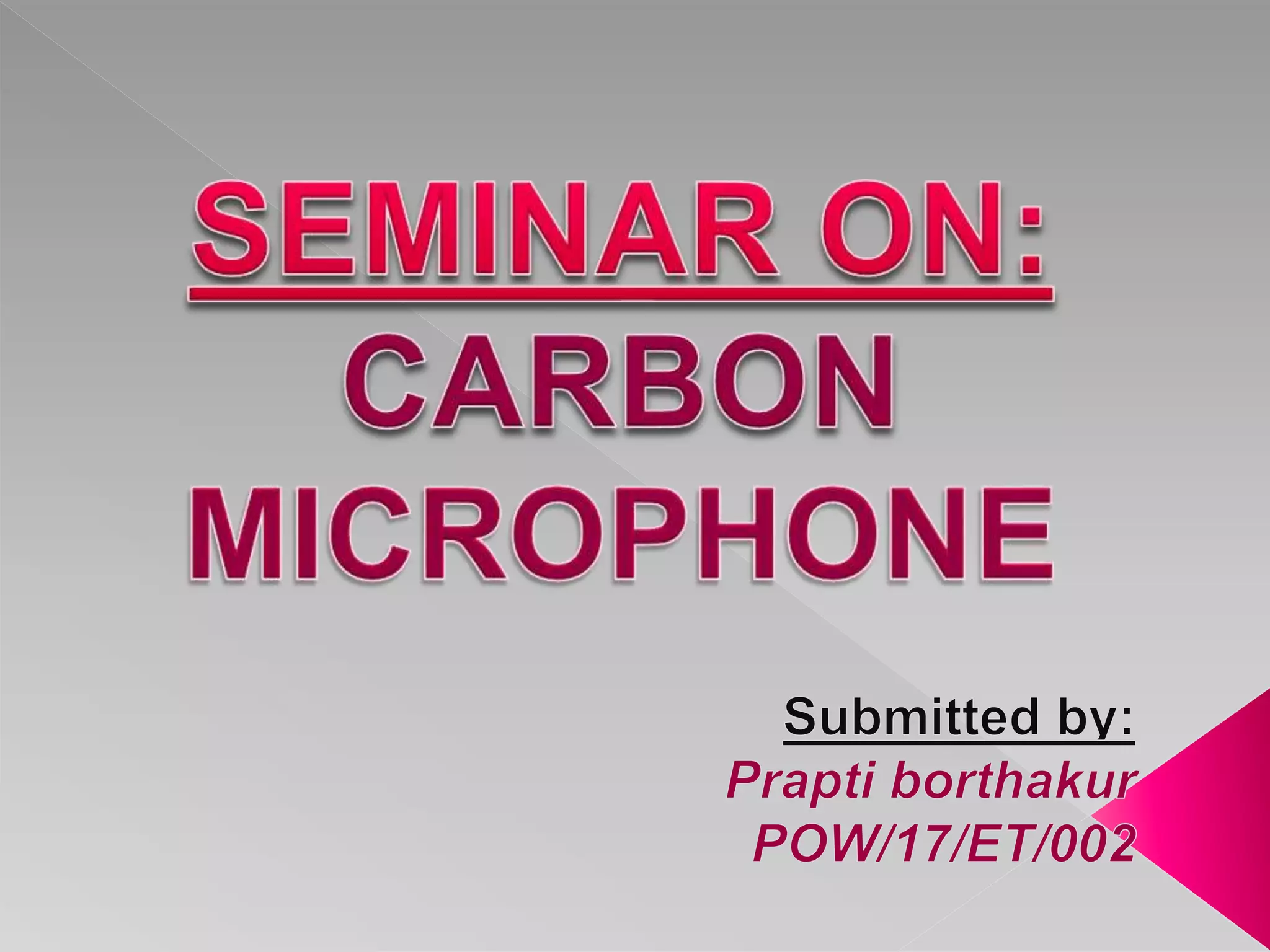 carbon microphone ppt | PPTX