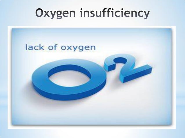 Seminar on oxygen insufficiency | PDF | Lung and Respiratory Health | Diseases and Conditions