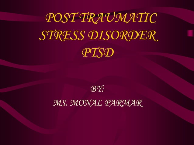 Post Traumatic Stress Disorder | PPT | Mental Health | Diseases and ...