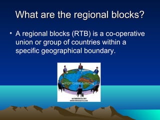 Seminar on regional blocks | PPT
