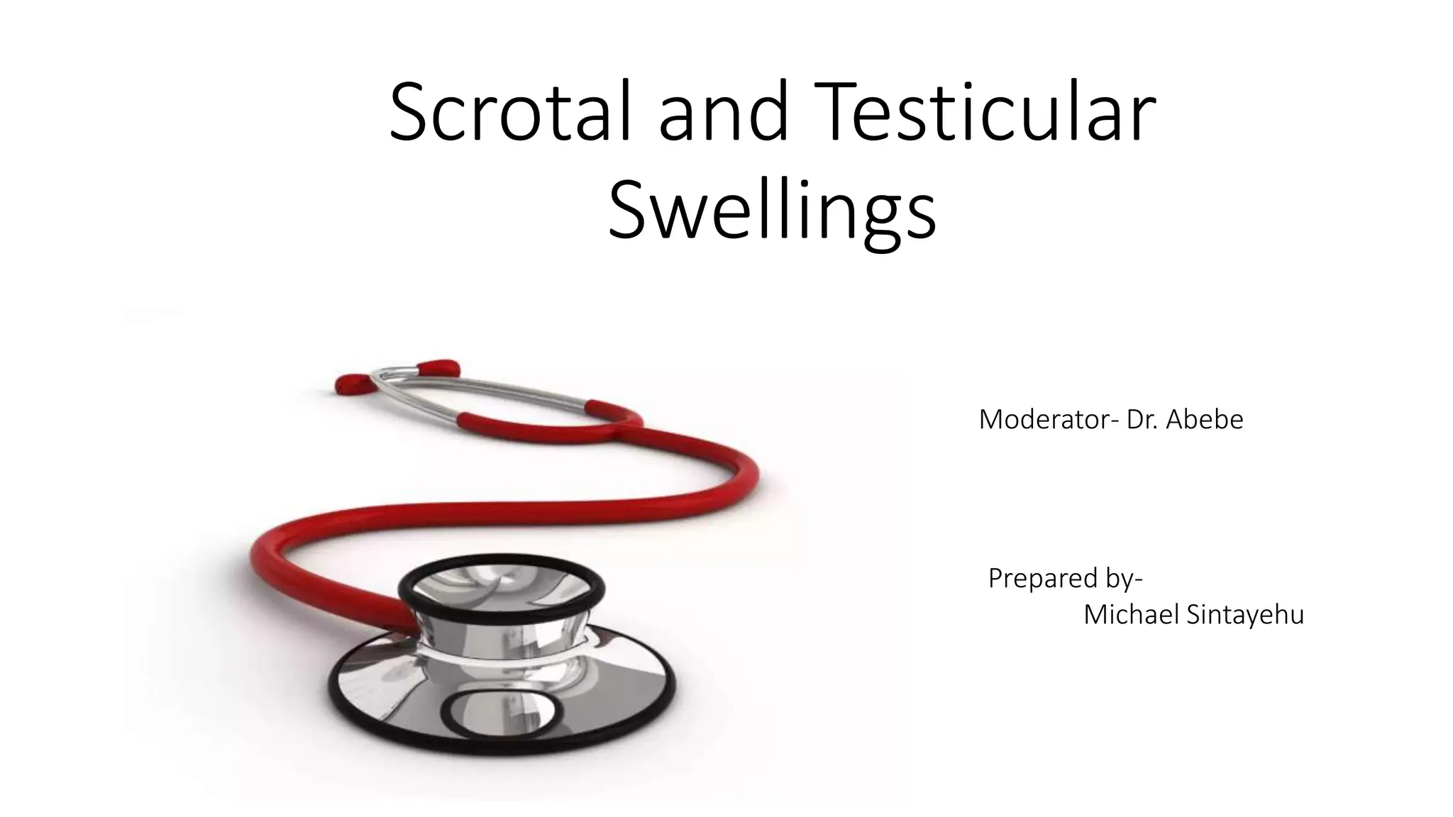 Scrotal and Testicular Swelling.pptx