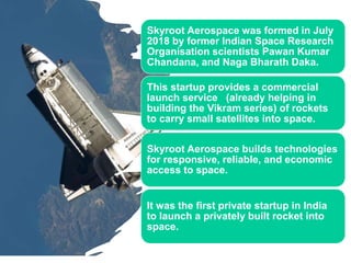 SKYROOT AEROSPACE - A successful startup in India.pptx