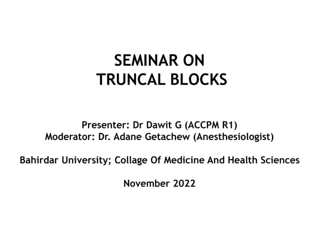 Truncal blocks.pptx
