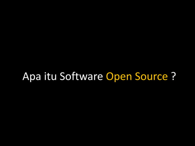 Open Source Software Legal untuk kemandirian bangsa | PPT