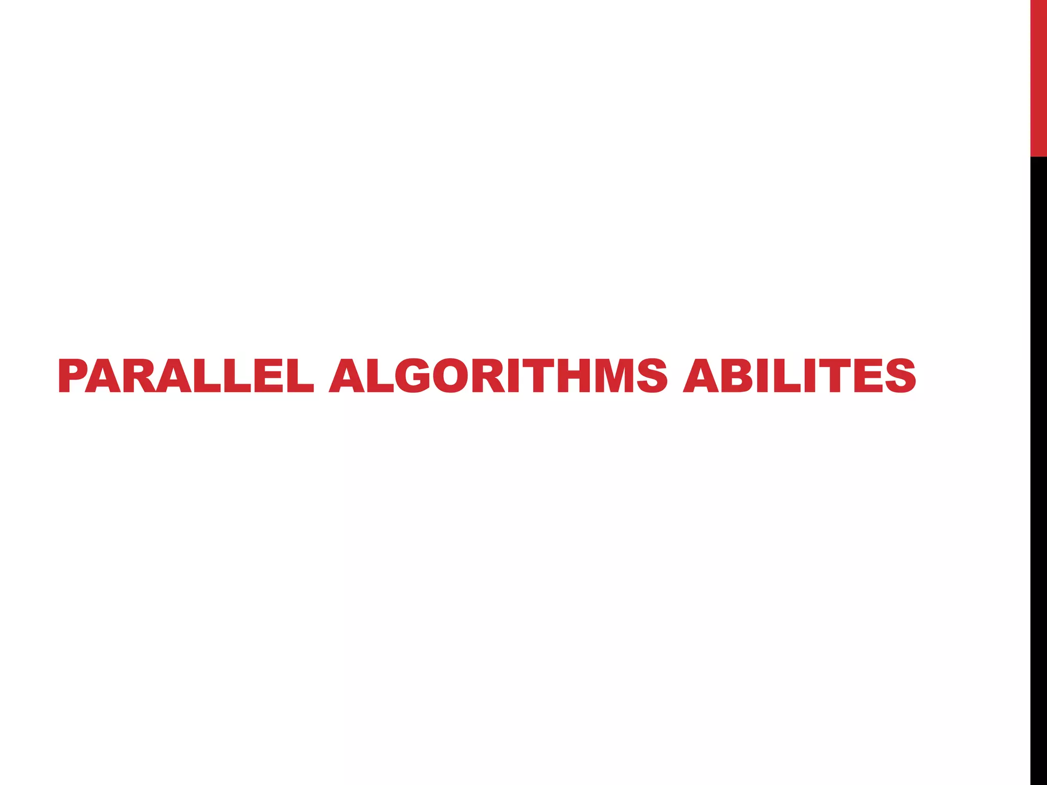 Parallel Algorithms Advantages and Disadvantages | PPTX