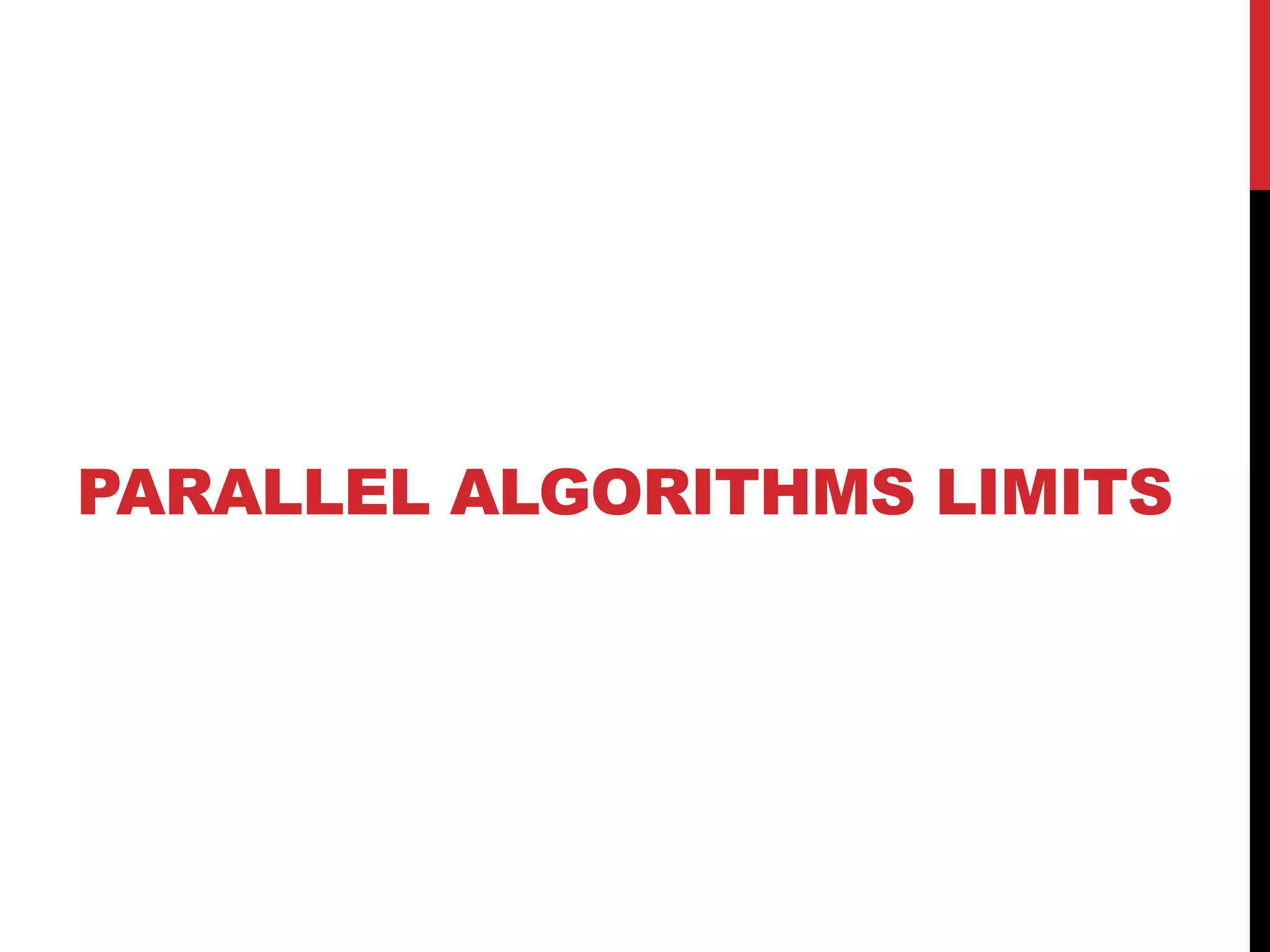 Parallel Algorithms Advantages and Disadvantages | PPTX