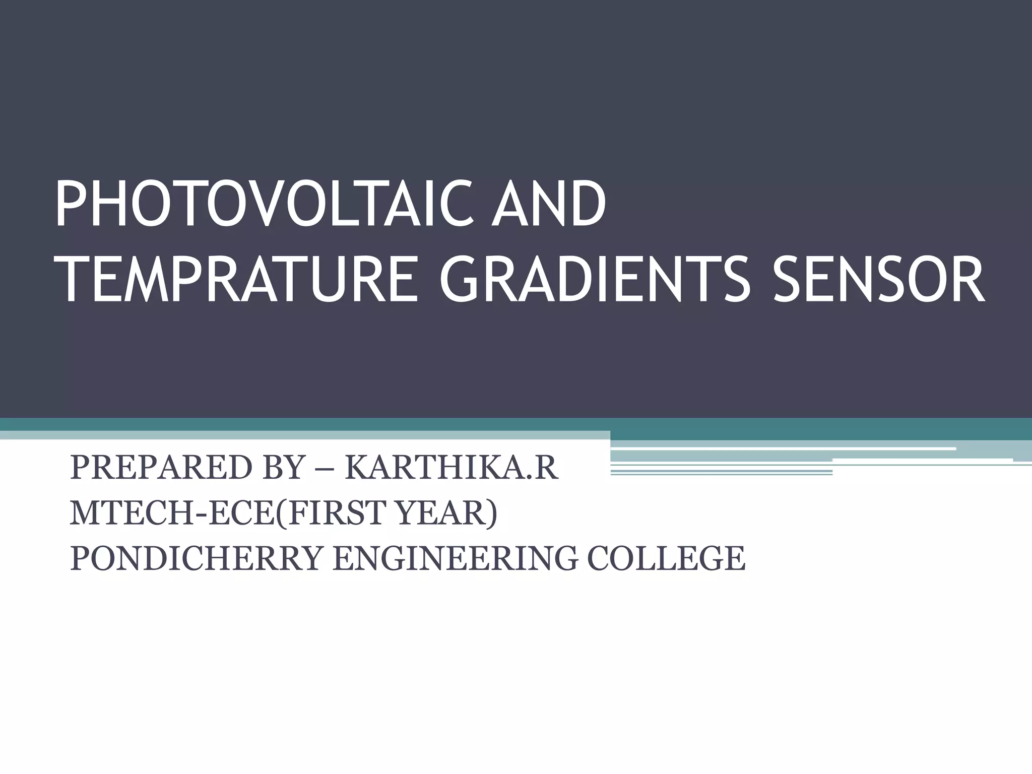 Seminar photovoltaic and temprature gradient sensor | PPTX | Home ...