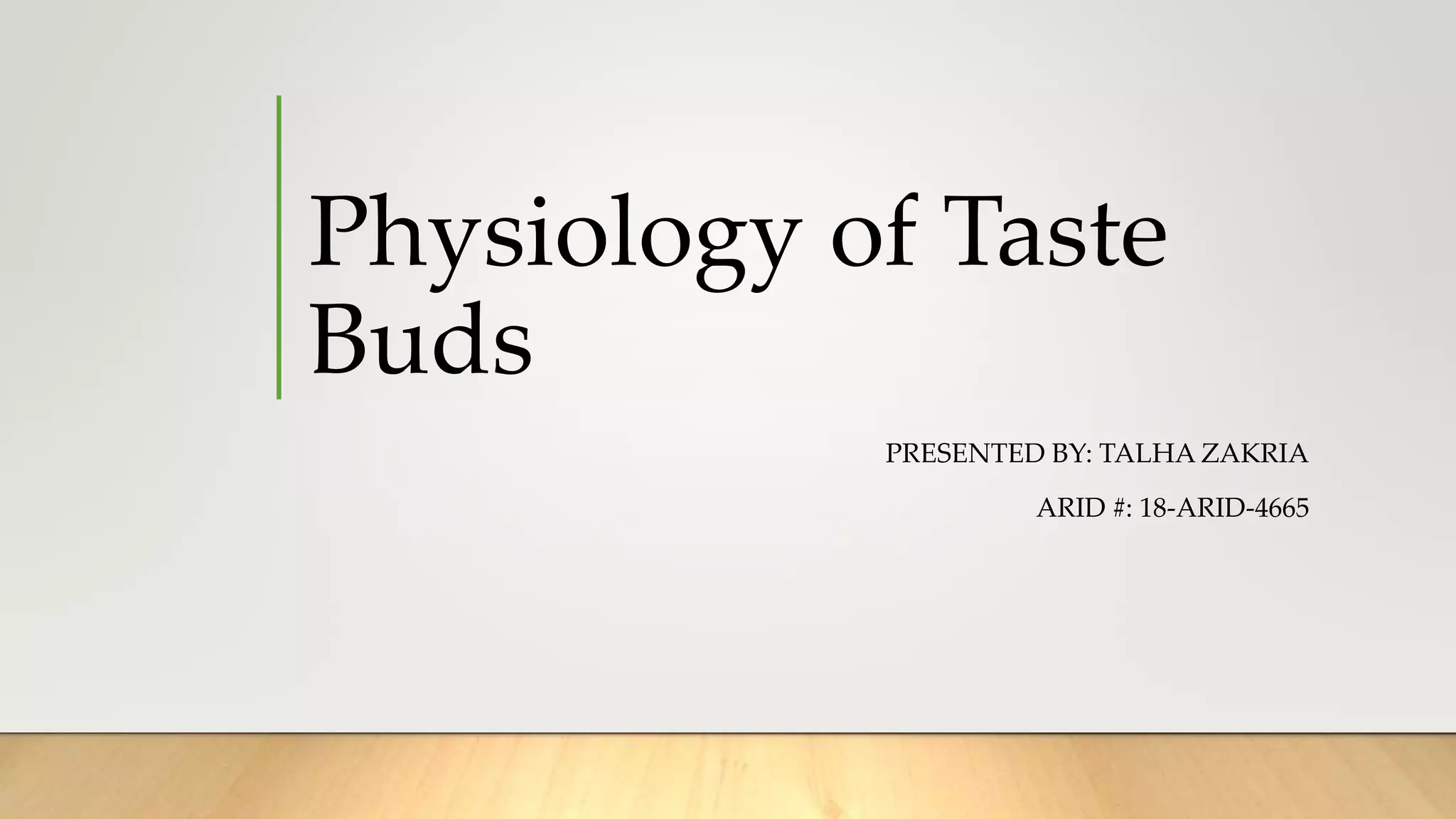 Seminar Physiology of taste buds.pptx