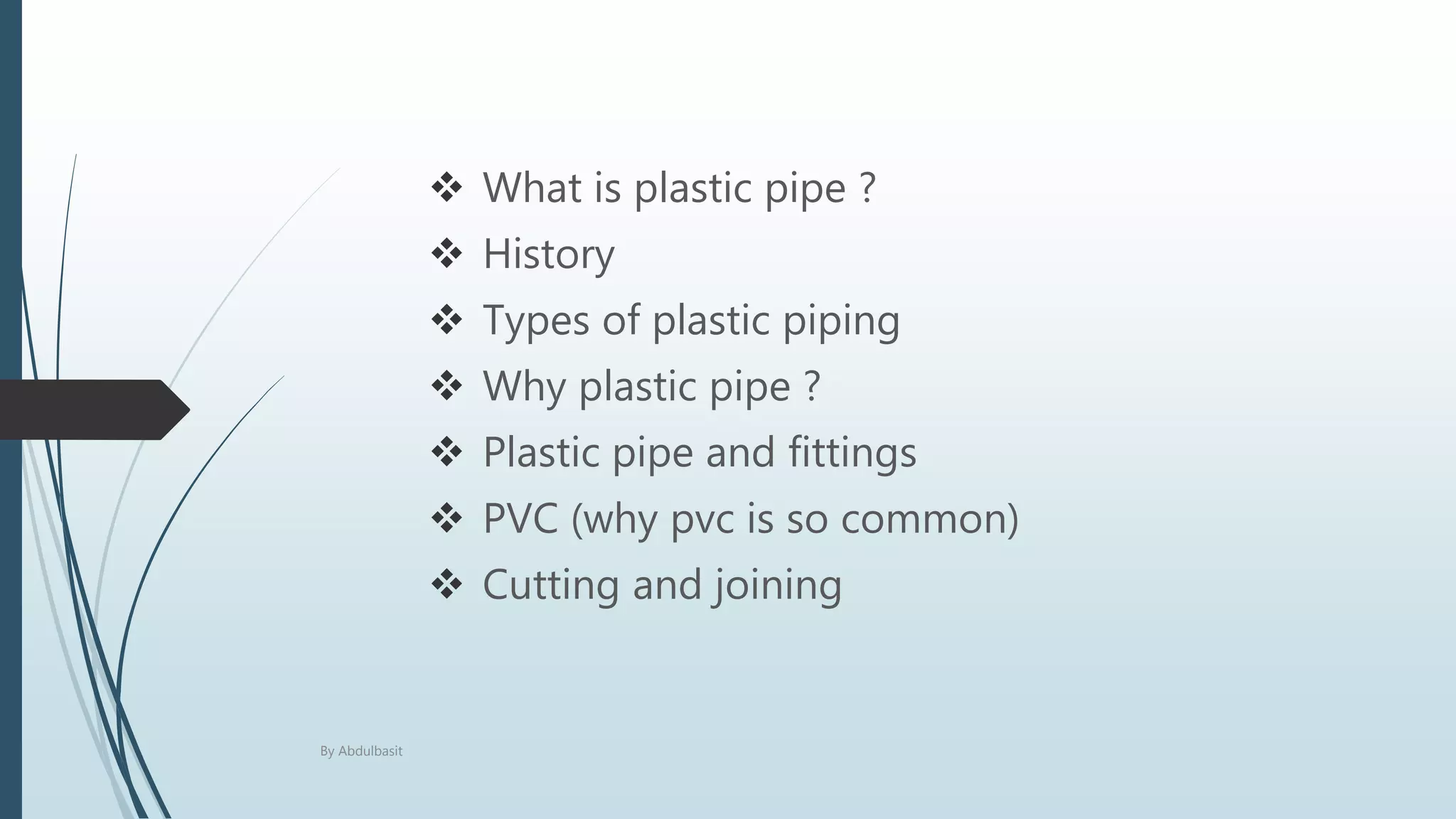 plastic piping seminar presentation | PPTX