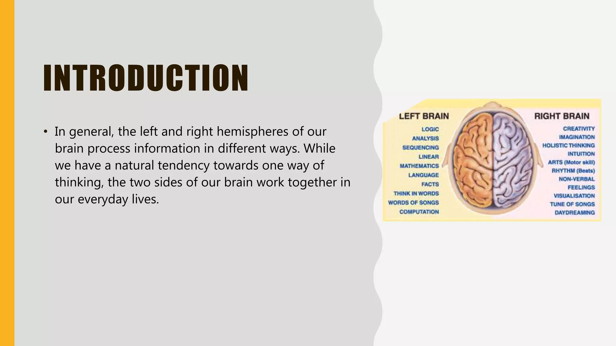 Brain hemispheres and information process | PPTX