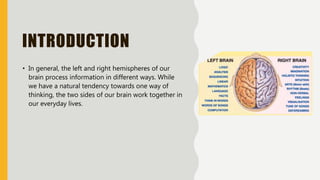 Brain hemispheres and information process | PPTX
