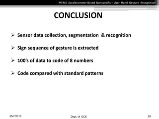 MEMS ACCELEROMETER BASED NONSPECIFIC – USER HAND GESTURE RECOGNITION | PPTX