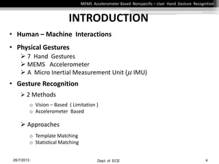 MEMS ACCELEROMETER BASED NONSPECIFIC – USER HAND GESTURE RECOGNITION | PPTX