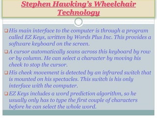Stephen Hawkings Wheelchair Technology | PPT