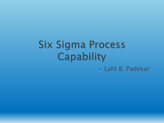 Six Sigma : Process Capability | PPTX