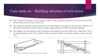 Modelling Visco-elastic material for Building structure | PPTX