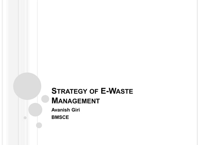 Strategy of E-Waste Management | PPTX