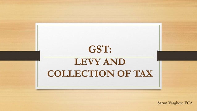 Supply & Tax under GST - Section 7 to 9 | PPTX | Personal Taxes ...