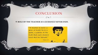 Role of teacher as a guidance | PPTX