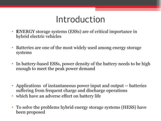 A New Battery/Ultra Capacitor Hybrid Energy Storage System for Electric, Hybrid, and Plug-In ...