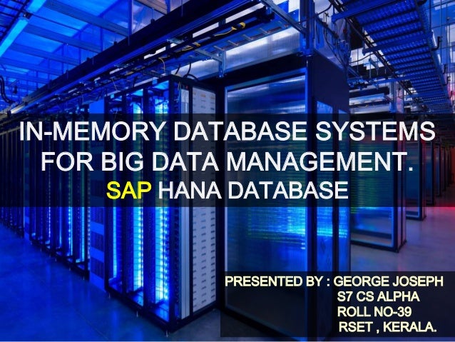 In Memory Database Systems Sap Hana Database