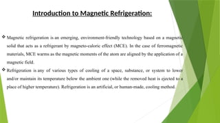 Magnetic Refrigeration and its applications | PPTX