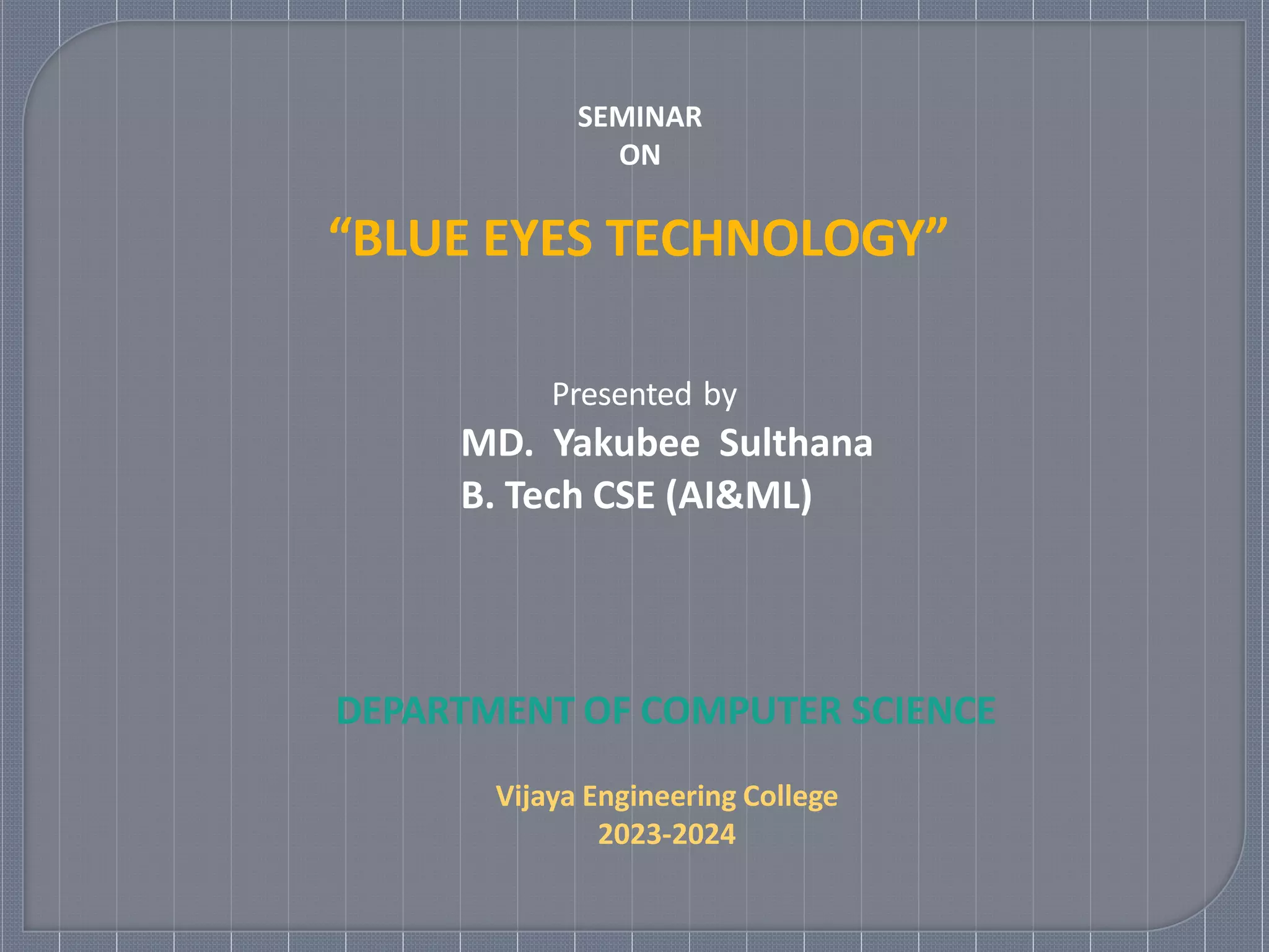 seminar ppt blue eyes.pptx