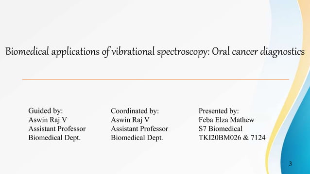 Biomedical Applications of Vibrational spectroscopy: Oral Cancer ...