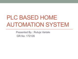 (Seminar PPT )PLC Based Home Automation.pptx
