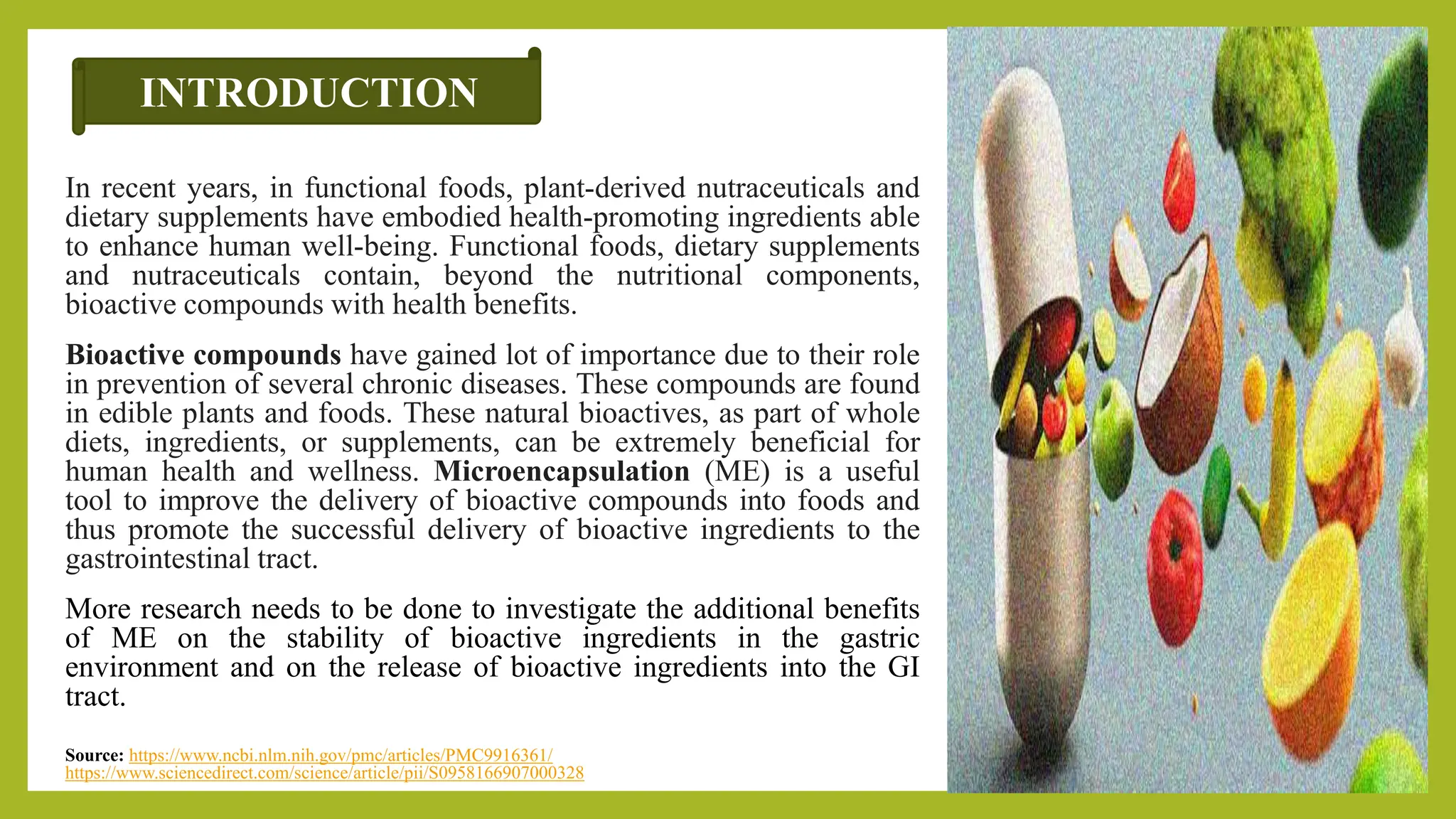 Micro Encapsulation As A Noble Technique For Application Of Bio Active Compounds In The Food