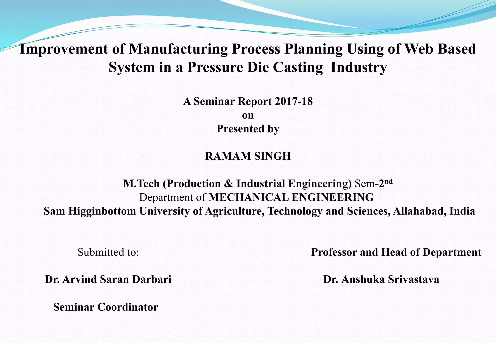 IMPROVEMENT OF MANUFACTURING PROCESS PLANNING USING OF WEB BASED SYSTEM ...