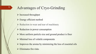 cryogenic grinding of spices | PPTX