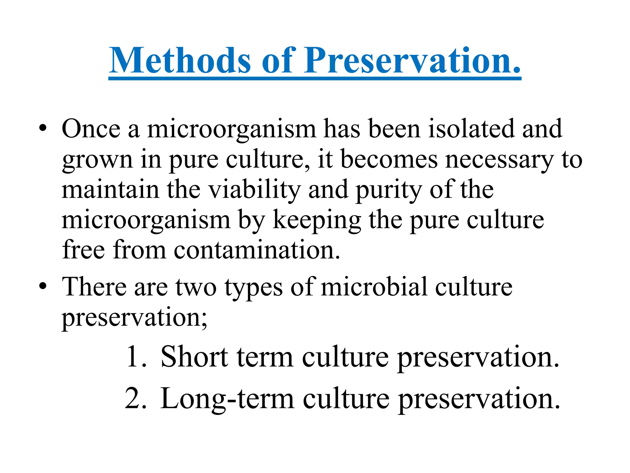 Microbial Culture Preservation and its Methods | PPTX
