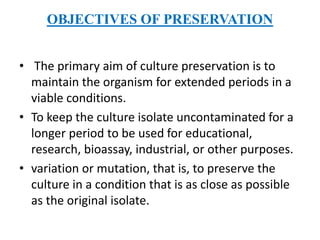 Microbial Culture Preservation and its Methods | PPTX