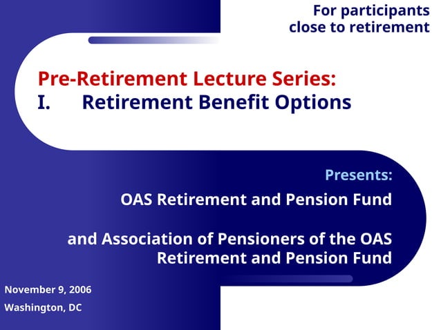 Seminar pre retirement for old age people.ppt