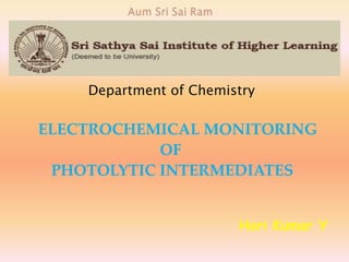 Electrochemical Monitoring of Photolytic Intermediates | PPT