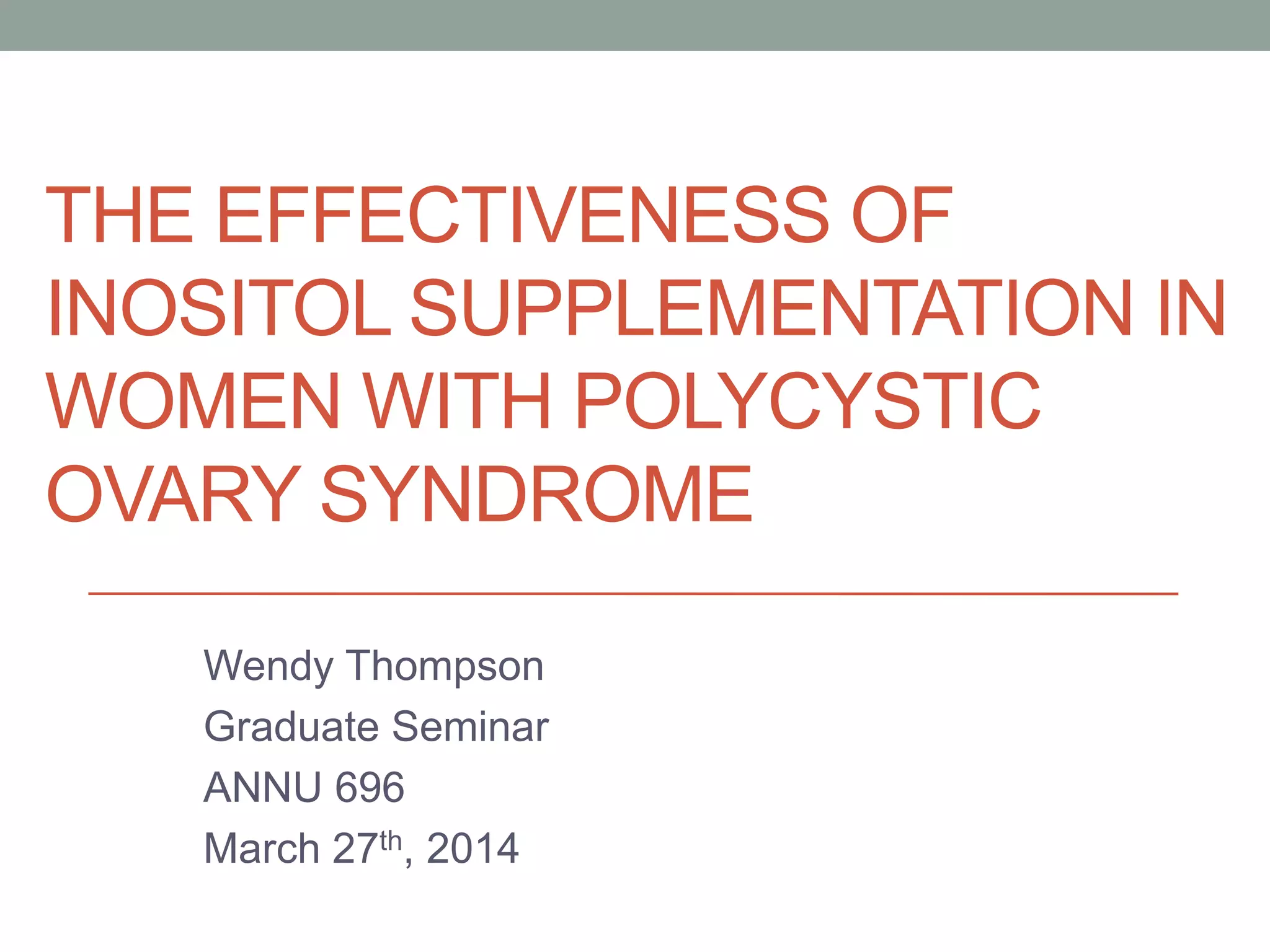 Inositol and PCOS - Seminar Presentation | PPTX