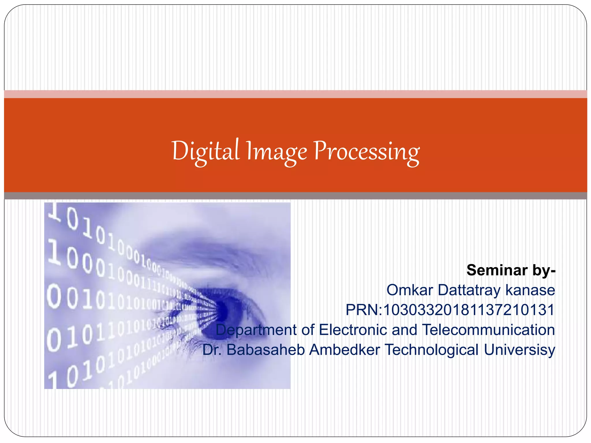 Digital Image Processing presentation | PPT