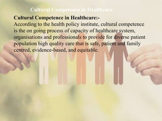 SEMINAR PRESENTATION ON CULTURAL COMPITENCE | PPTX