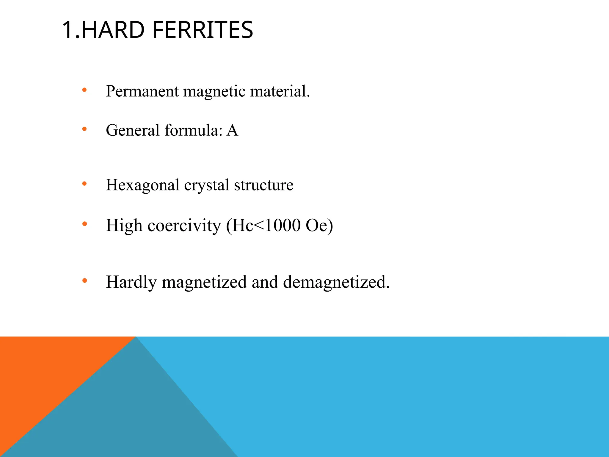 Ferrites and its types with Application of ferrites | PPTX