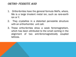 Ferrites and its types with Application of ferrites | PPTX