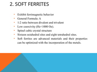 Ferrites and its types with Application of ferrites | PPTX