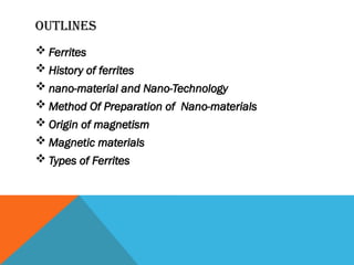 Ferrites and its types with Application of ferrites | PPTX